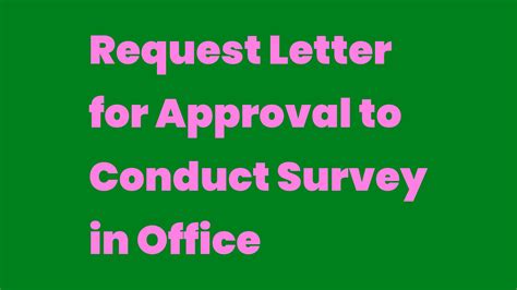 Request Letter For Approval To Conduct Survey In Office Write A Topic