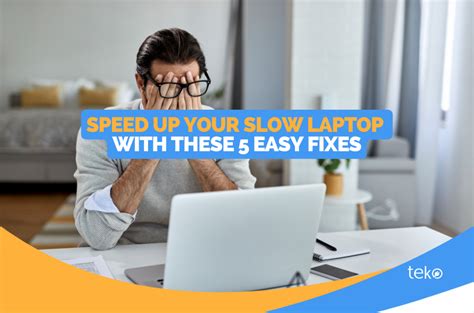Speed Up Your Slow Laptop With These 5 Easy Fixes Tips By Tekoph