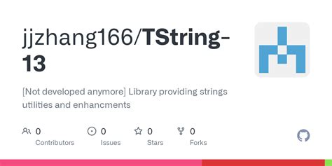 Github Jjzhang166tstring 13 Not Developed Anymore Library Providing Strings Utilities And
