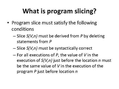 Sw E 455 Program Slicing Our Goals Debug