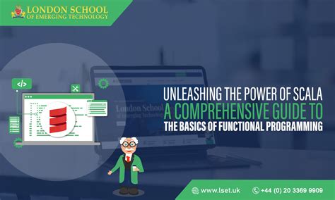 Unleashing The Power Of Scala A Comprehensive Guide To The Basics Of