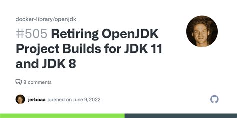 Retiring OpenJDK Project Builds For JDK And JDK Issue Docker Library Openjdk GitHub
