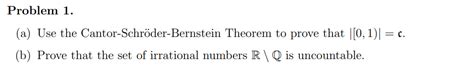 Solved Problem a Use the Cantor Schröder Bernstein Chegg