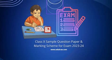 Class X Sample Question Paper And Marking Scheme For Exam 2023 24 📚