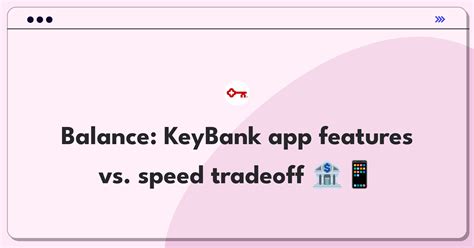 Keybank Mobile App Tradeoff Product Strategy Interview Nextsprints