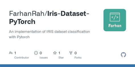 Github Farhanrahiris Dataset Pytorch An Implementation Of Iris