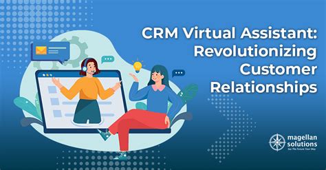 How A Crm Virtual Assistant Transforms Customer Relationships