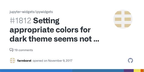 Setting Appropriate Colors For Dark Theme Seems Not To Be Possible · Issue 1812 · Jupyter