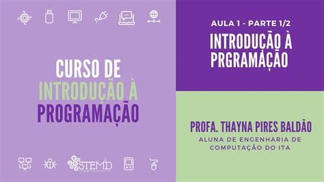 curso de introduÇÃo À programaÇÃo python and scratch aula 1 parte 1