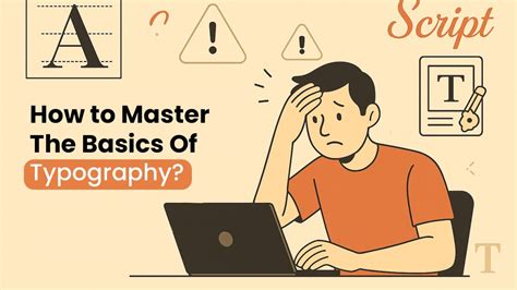 How To Master The Basics Of Typography For Stunning Designs