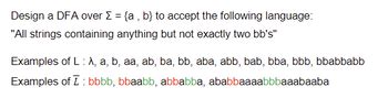 Answered Design a DFA over Σ a b to accept the following language All strings containing