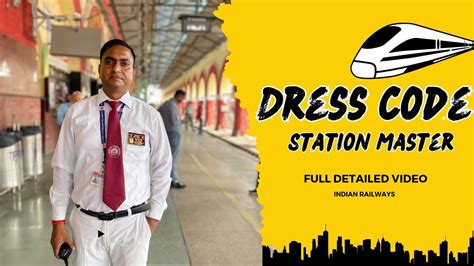 Dress Code Of Station Master In Summer Complete Detailed Video