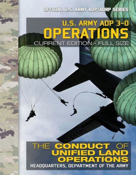 Us Army Adp 3 0 Operations The Conduct Of Unified Land Operations Current Full Size Edition