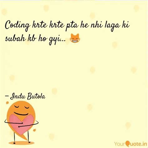 Coding Krte Krte Pta He N Quotes And Writings By Sapana Yourquote