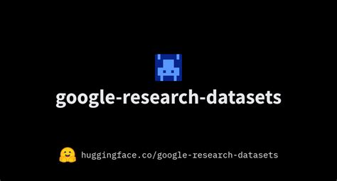 Google Research Datasets Google Research Datasets