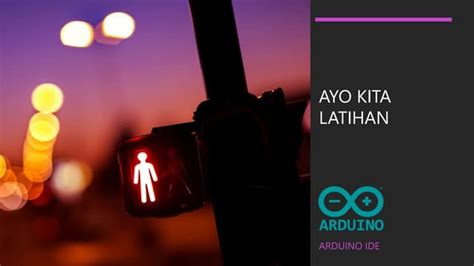 Materi Arduino 2 Latihanprogrampptx