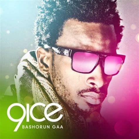 9ice Bashorun Gaa Lyrics And Tracklist Genius