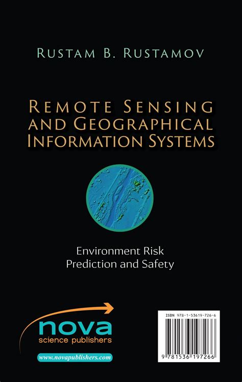 Remote Sensing And Geographical Information Systems Environment Risk Prediction And Safety