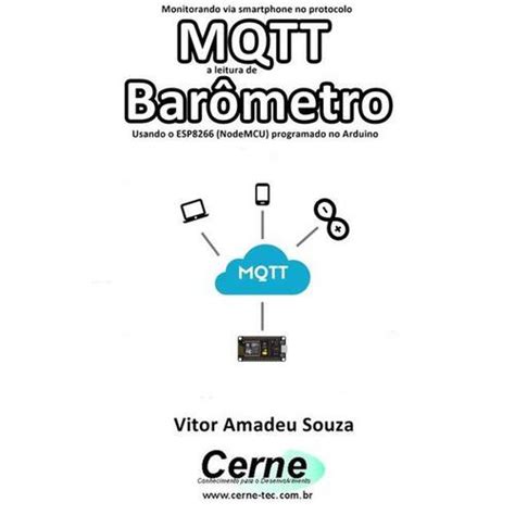 Monitorando Via Smartphone No Protocolo Mqtt Extra