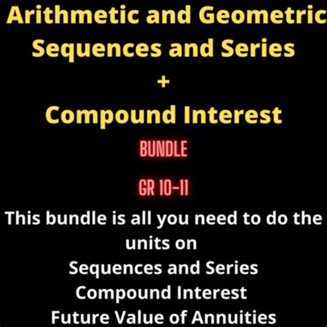 Real Life Math Arithm And Geom Sequence Plus Seriescompound Interest