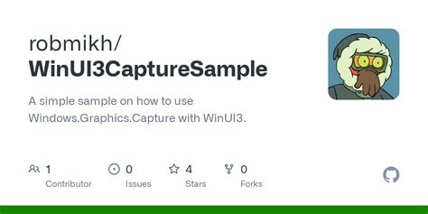 Github Robmikh Winui3capturesample A Simple Sample On How To Use Windows Graphics Capture