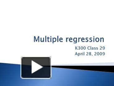PPT Multiple Regression PowerPoint Presentation Free To View Id 275634 ZDc1Z