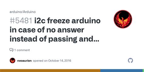 i2c freeze arduino in case of no answer instead of passing and try to