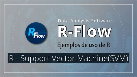 R Flow Ejemplos R SVM ESP YouTube