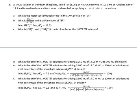 Solved 6. A 1.00% solution of trisodium phosphate, called | Chegg.com