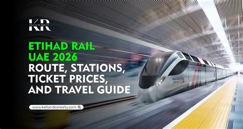 Etihad Rail Uae 2026 Route Stations And Travel Guide