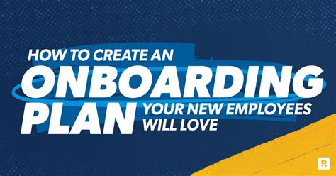 How To Create An Onboarding Plan Your New Employees Will Lov Ramsey