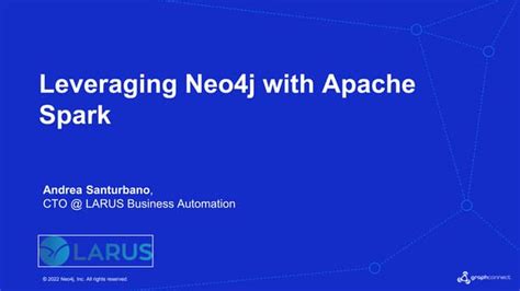 Leveraging Neo4j With Apache Spark Ppt