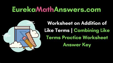 Worksheet On Addition Of Like Terms Combining Like Terms Practice Worksheet Answer Key