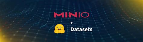 integrating minio with hugging face datasets
