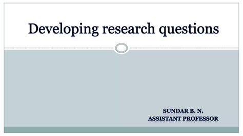 Developing Research Question Pptx Educational Assessment Education