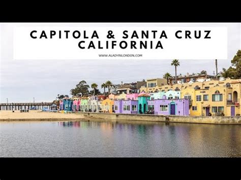 Capitola And Santa Cruz Capitola Village And Beach Downtown Santa