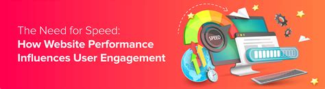 The Need For Speed How Website Performance Influences User Engagement