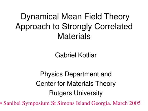 Ppt Dynamical Mean Field Theory Approach To Strongly Correlated