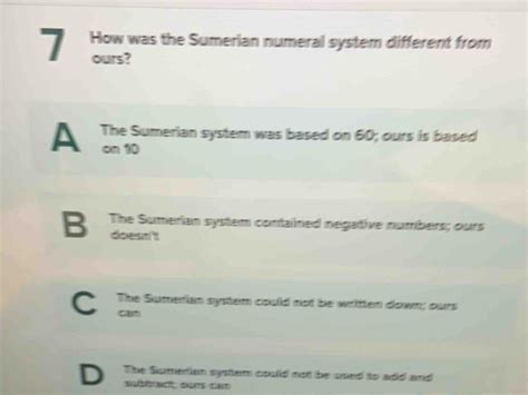 Solved 7 How Was The Sumerian Numeral System Different From Ours A The Sumerian System Was