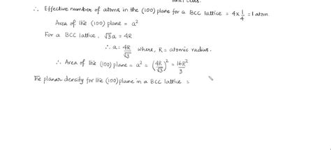 A Derive Planar Density Expressions For Bcc 100 And 110 Planes In Terms Of The Atomic