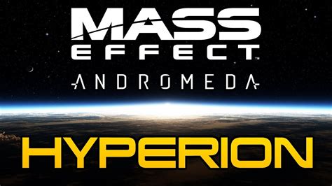 Mass Effect Andromeda Hyperion Youtube