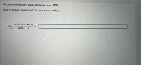 Solved Evaluate The Limit Use Decimal Notation Give Your