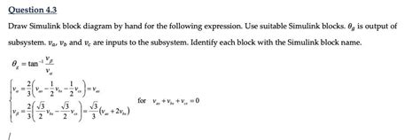 Solved Question Draw Simulink Block Diagram By Hand For Chegg