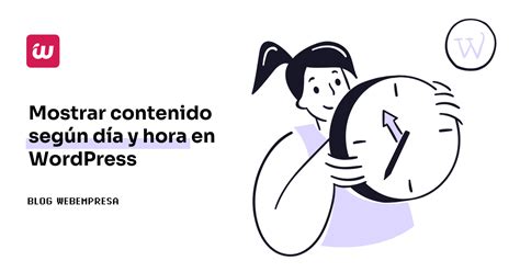 Mostrar Contenido Según Día Y Hora En Wordpress Webempresa