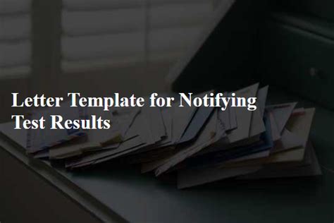Letter Template For Notifying Test Results Free Samples In PDF Letterin