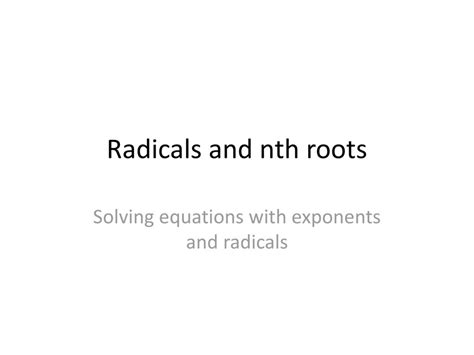 Solving Equations With Exponents And Radicals Ppt Download