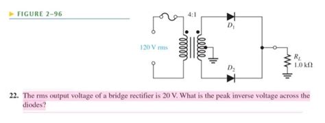 solved 2 the rms output voltage of a bridge rectifier is 20