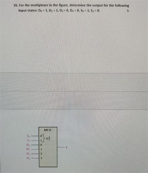 Solved 16 For The Multiplexer In The Figure Determine The