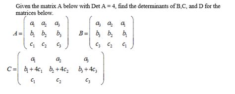 Solved Given The Matrix A Below With Det A Find The Chegg