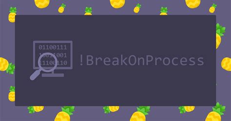 Break On Process Creation In Windbg Shak Reiner